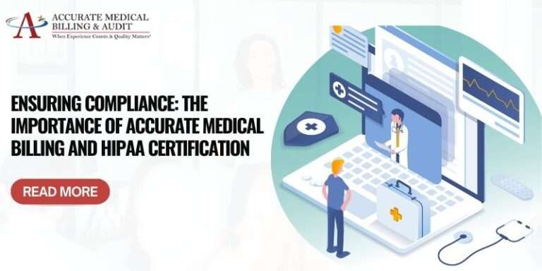 Ensuring Compliance: The Importance of Accurate Medical Billing and HIPAA Certification